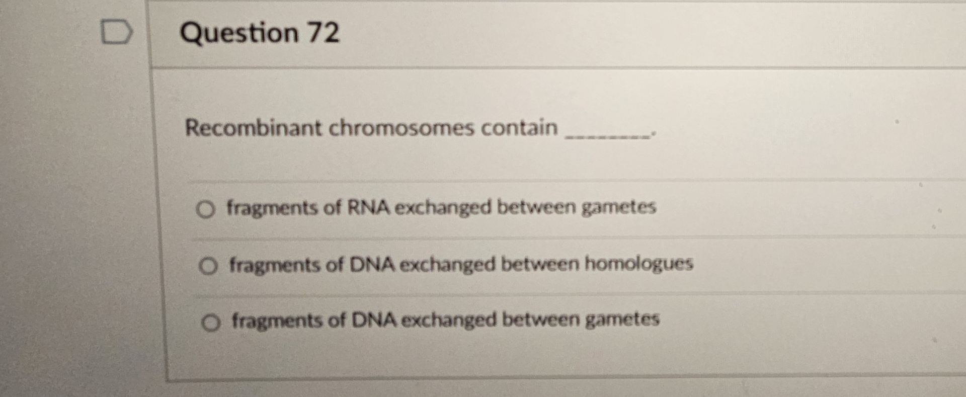 Solved Question 72Recombinant chromosomes contain | Chegg.com