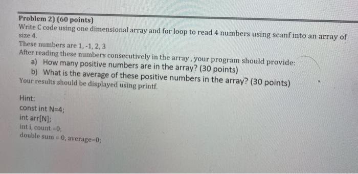 Solved Problem 2) (60 points) Write C code using one | Chegg.com