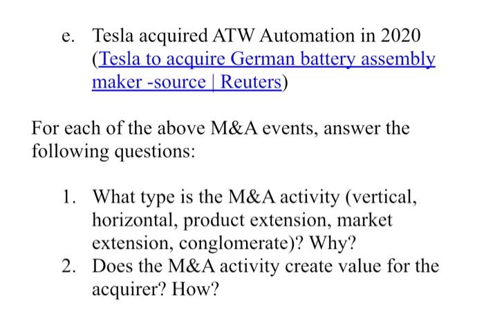 Solved e. Tesla acquired ATW Automation in 2020 (Tesla to | Chegg.com