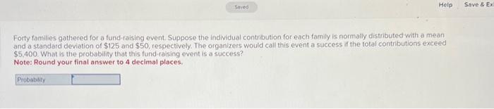 Solved Forty fomilies gathered for a fund-raising event. | Chegg.com
