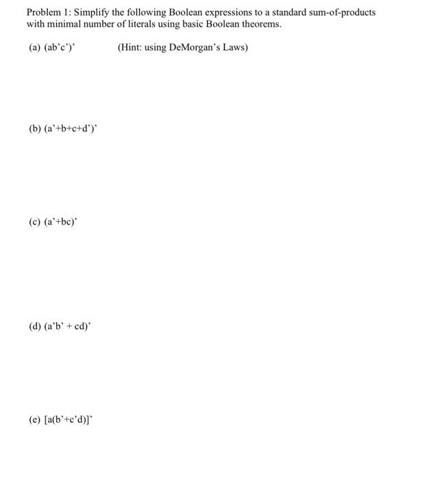 Solved Problem 1: Simplify the following Boolean expressions | Chegg.com