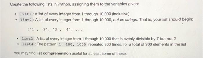 Solved Create the following lists in Python, assigning them | Chegg.com