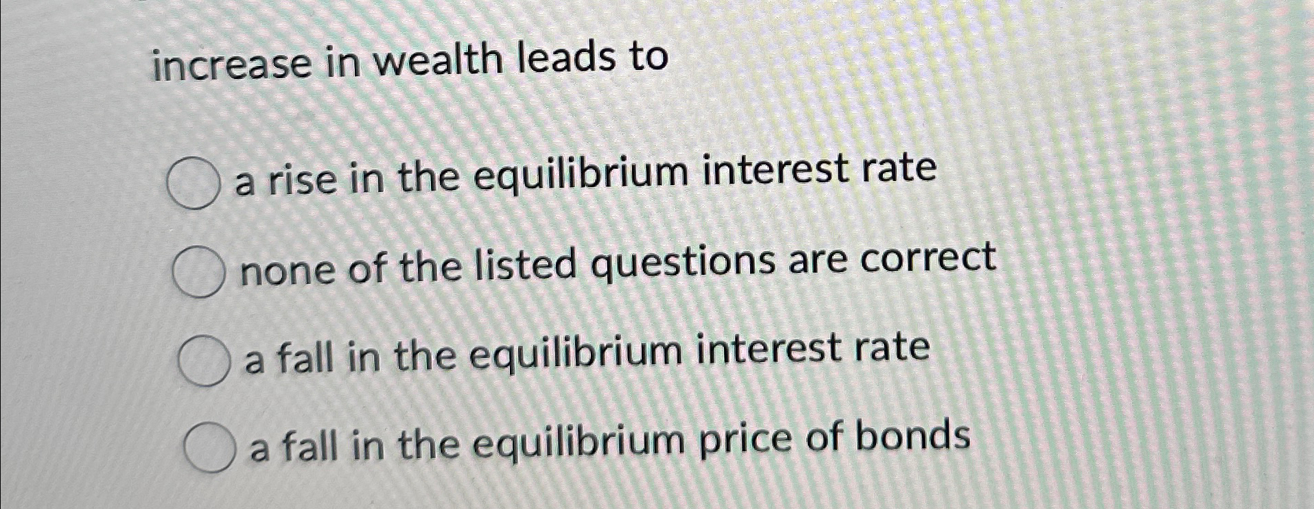 Solved increase in wealth leads toa rise in the equilibrium | Chegg.com