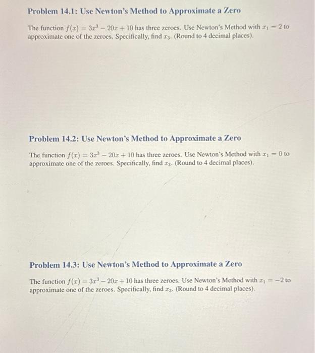 Solved if you could show your work with newtons method that | Chegg.com