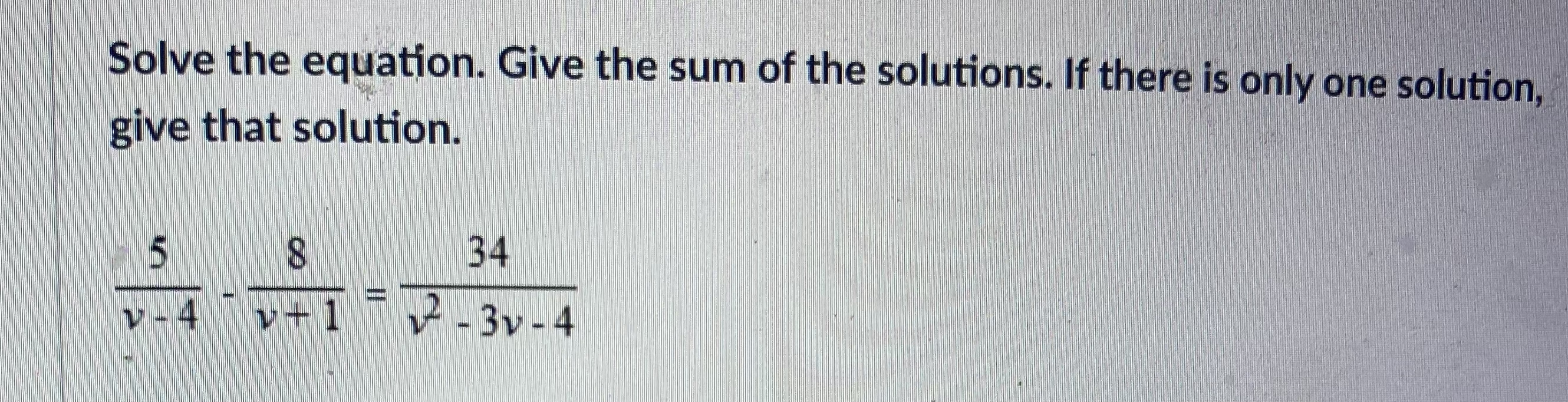 Solved Solve the equation. Give the sum of the solutions. If | Chegg.com