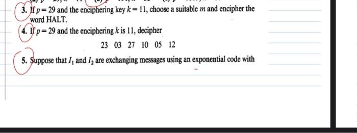 3. If p=29 and the enciphering key k=11, choose a | Chegg.com