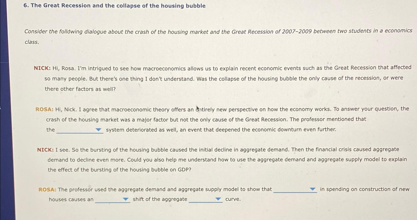 Solved The Great Recession and the collapse of the housing | Chegg.com