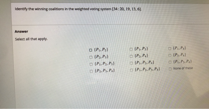 Solved Identify the winning coalitions in the weighted | Chegg.com