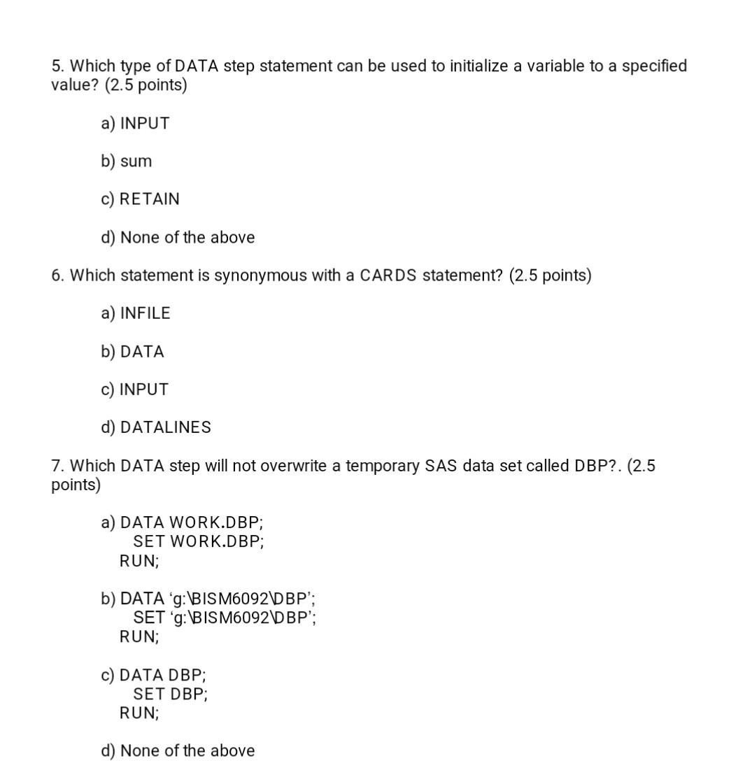 Solved 1. Which SAS statement enables you to refer to an | Chegg.com