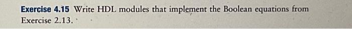 Solved Exercise 4.15 Write HDL modules that implement the | Chegg.com