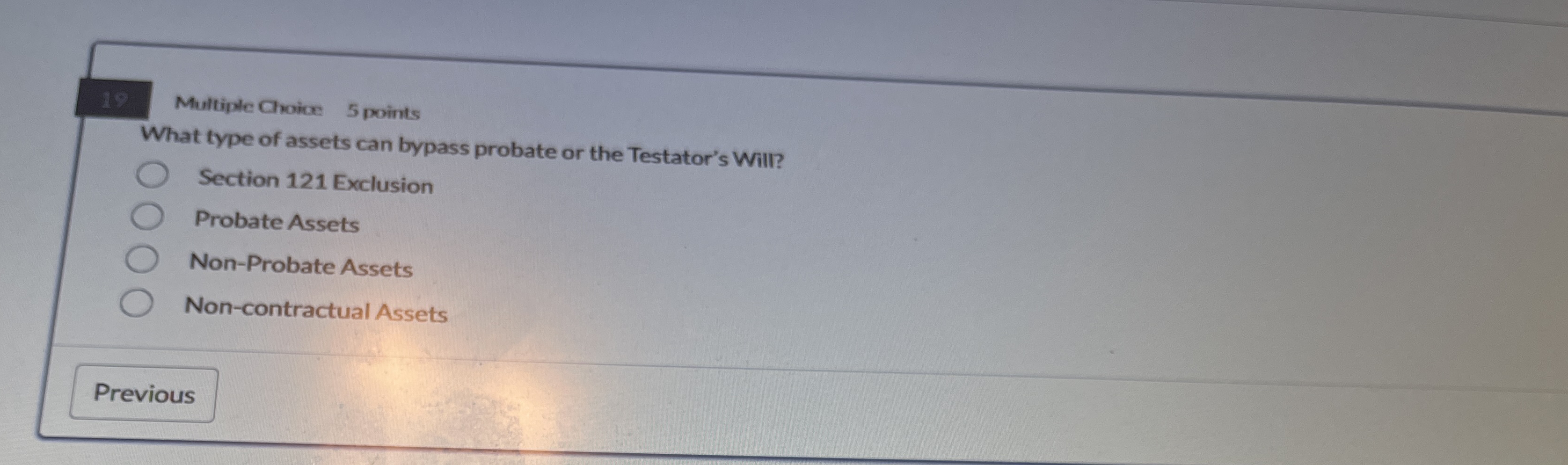 Solved 19Multiple Choice 5 ﻿pointsWhat type of assets can | Chegg.com