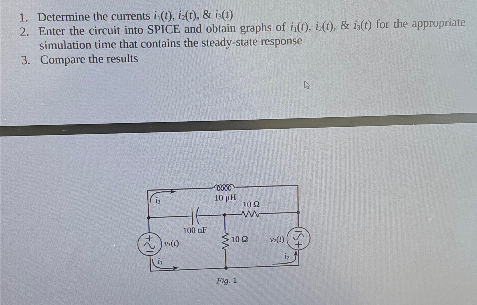 Determine the currents i1(t),i2(t),&i3(t)Enter the | Chegg.com