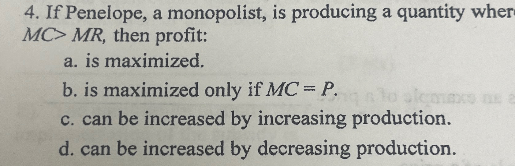 Solved If Penelope, a monopolist, is producing a quantity | Chegg.com