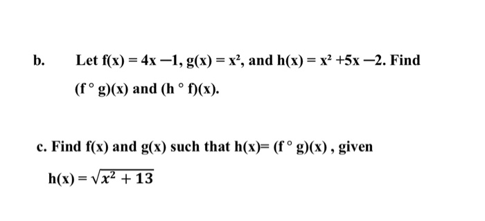 Solved B Let F X 4x 1 G X X² And H X X2 5x 2
