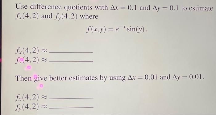 Solved Use Difference Quotients With Ax 0 1 And Ay 0 1