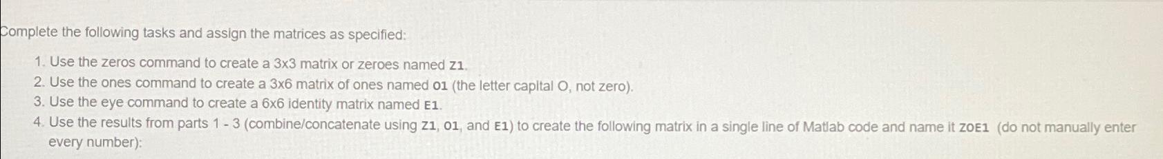 Solved Complete the following tasks and assign the matrices | Chegg.com