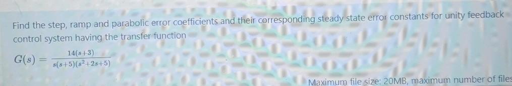 Solved Find the step, ramp and parabolic error coefficients | Chegg.com