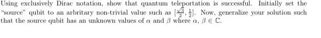 Solved Using Exclusively Dirac Notation Show That Quantum