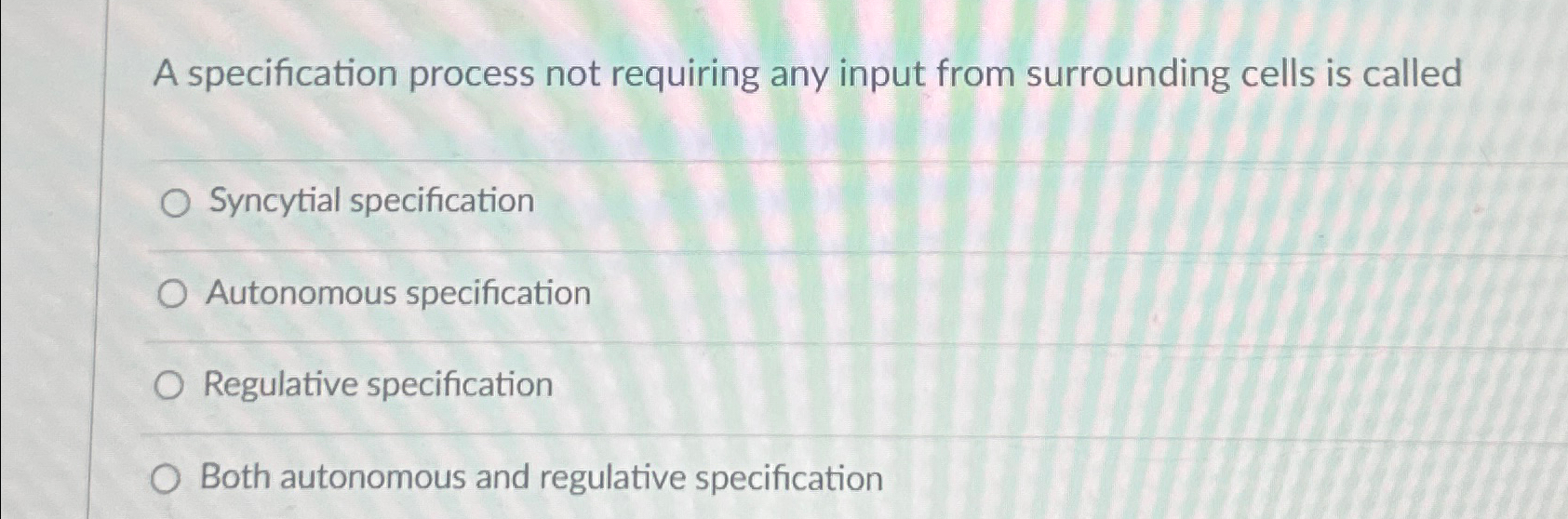 Solved A specification process not requiring any input from | Chegg.com