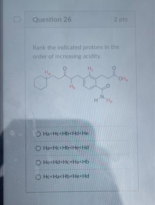 Solved Question 26 Rank the indicated protons in the order | Chegg.com