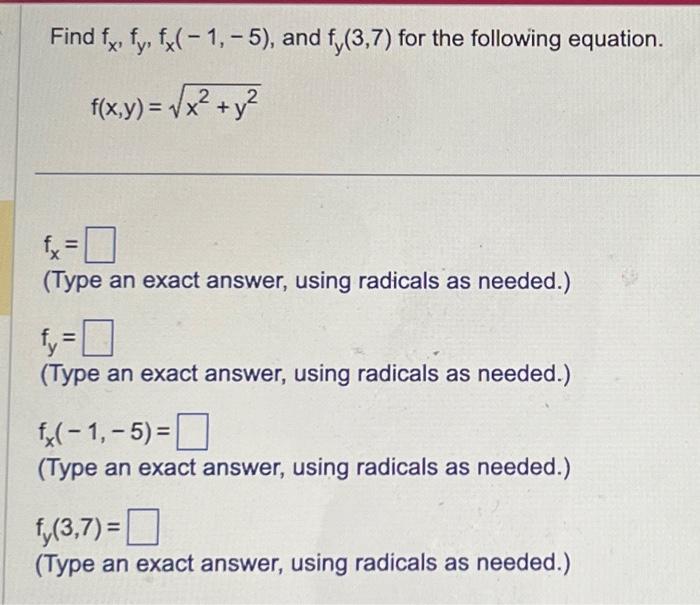 Solved Find fx,fy,fx(−1,−5), and fy(3,7) for the following | Chegg.com