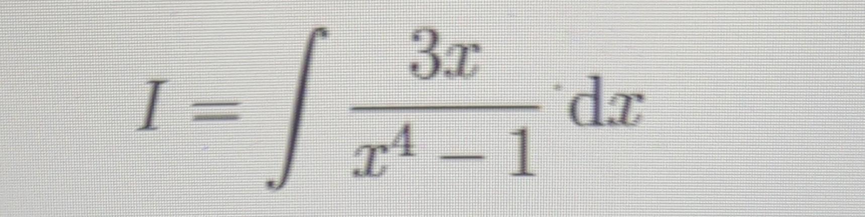 Solved I=∫x4−13x⋅dx | Chegg.com