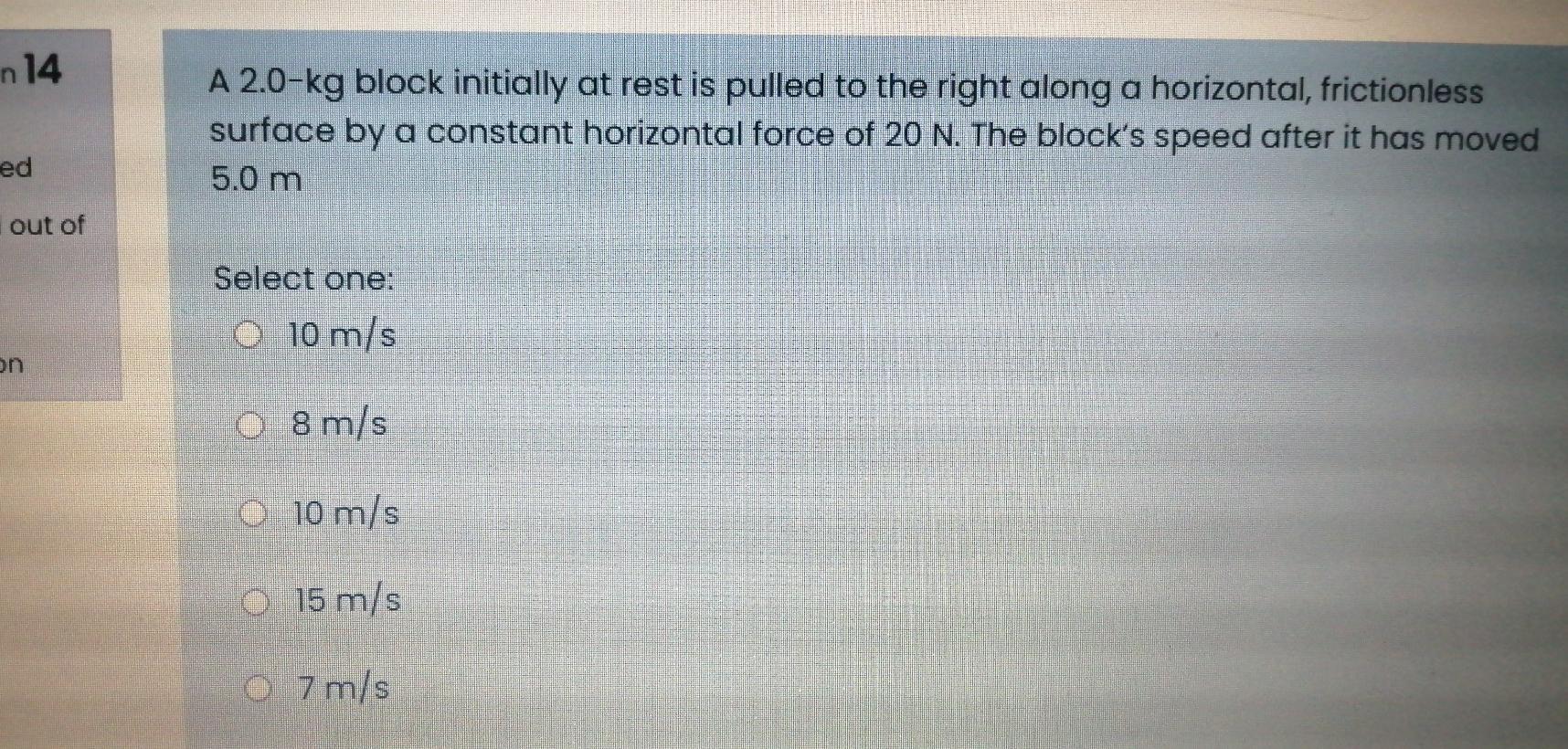 Solved n 14 A 2.0-kg block initially at rest is pulled to | Chegg.com