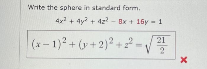 Solved Write the sphere in standard form. \\[ 4 x^{2}+4 | Chegg.com