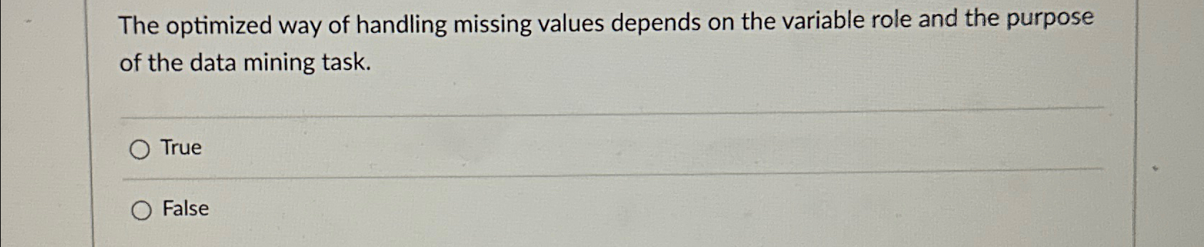 Solved The optimized way of handling missing values depends | Chegg.com