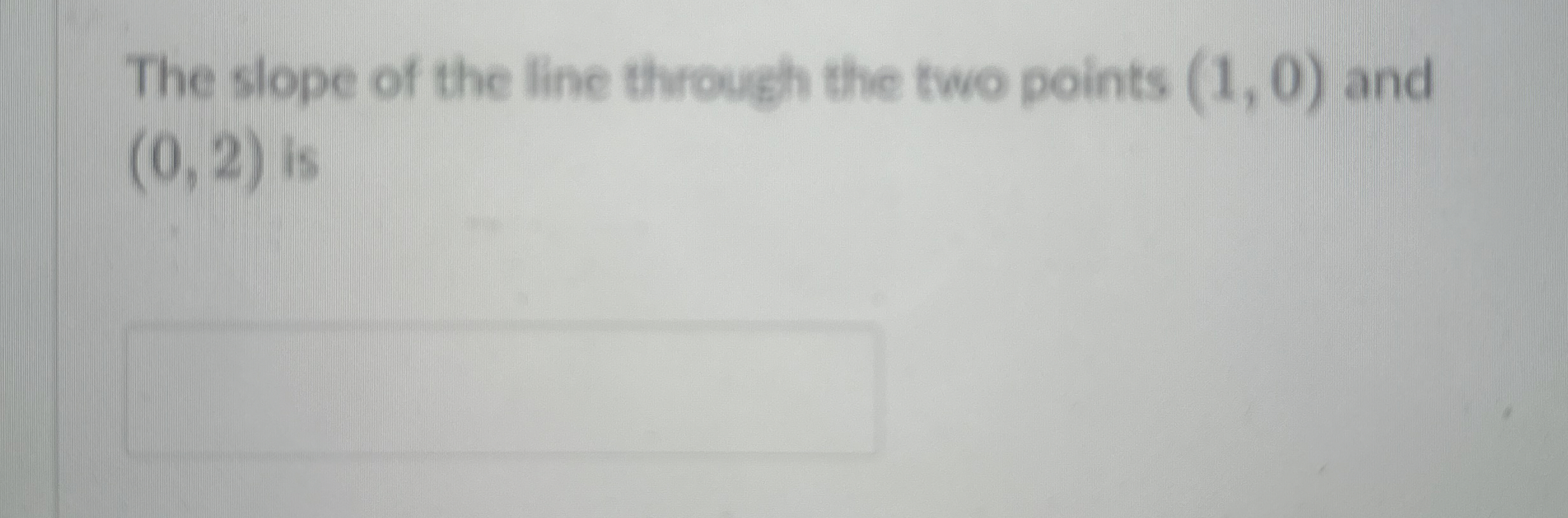 Solved The slope of the line through the two points (1,0) | Chegg.com