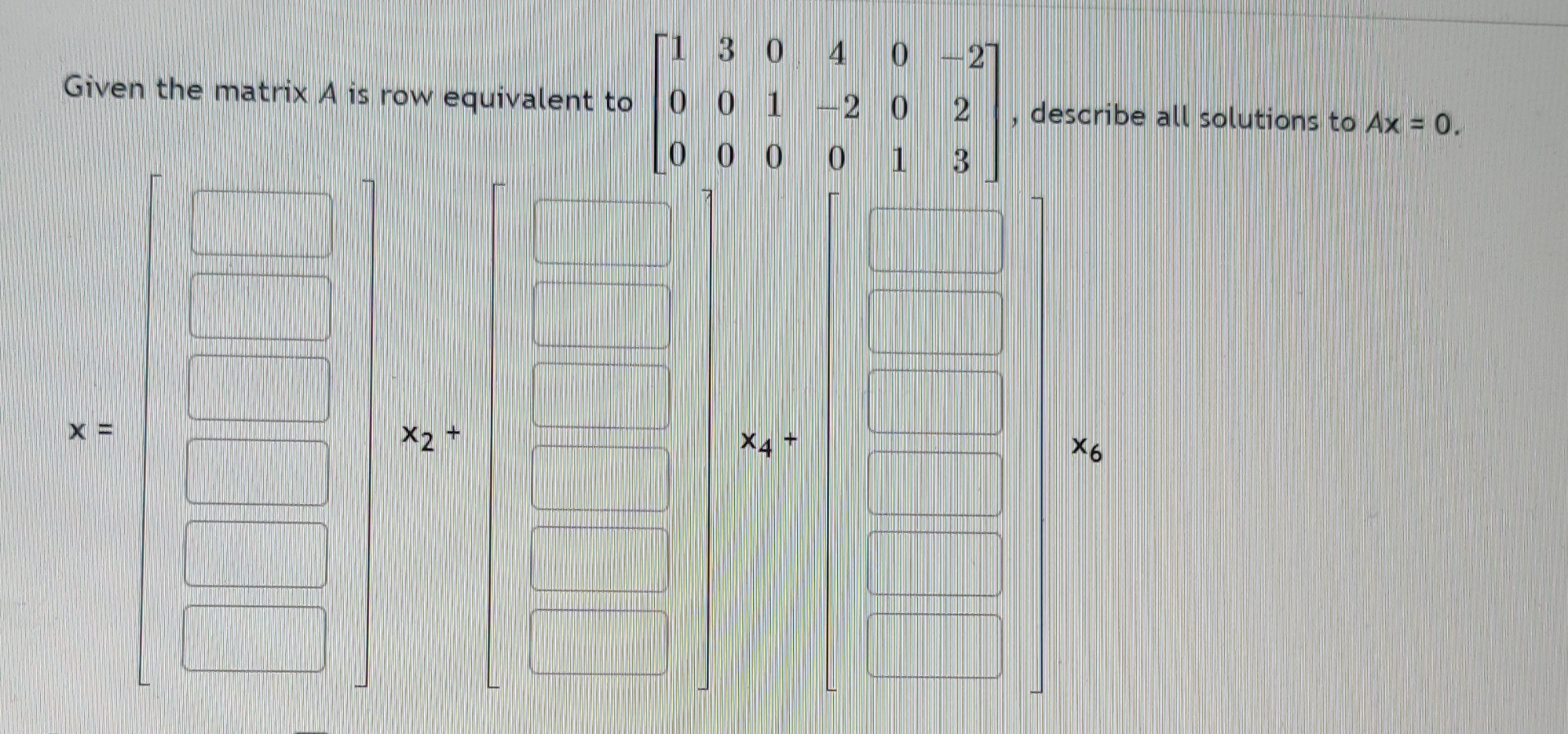 Solved Given the matrix A ﻿is row equivalent to | Chegg.com