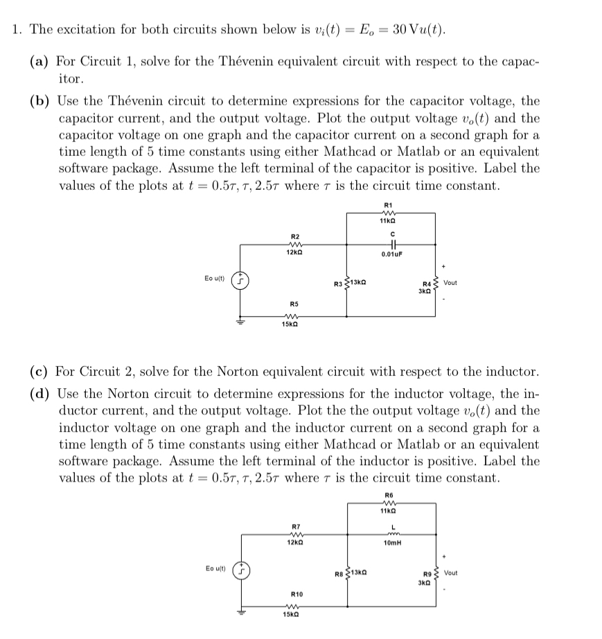 Solved The excitation for both circuits shown below is | Chegg.com