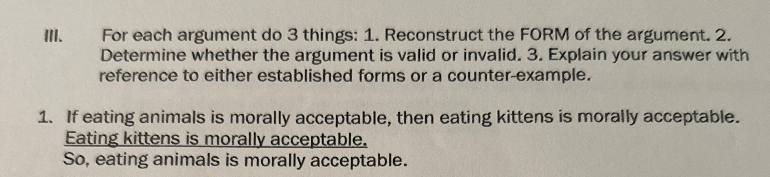 Solved III. For each argument do 3 ﻿things: 1. ﻿Reconstruct | Chegg.com