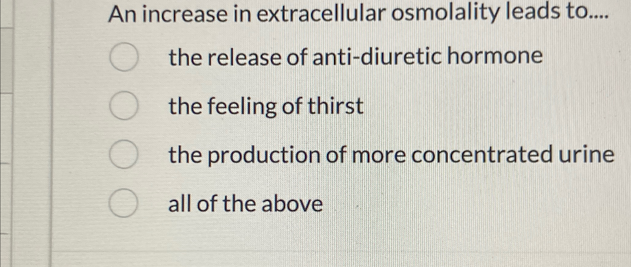 Solved An increase in extracellular osmolality leads | Chegg.com