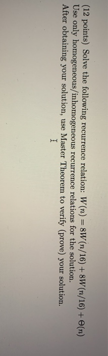 Solved (12 points) Solve the following recurrence relation: | Chegg.com