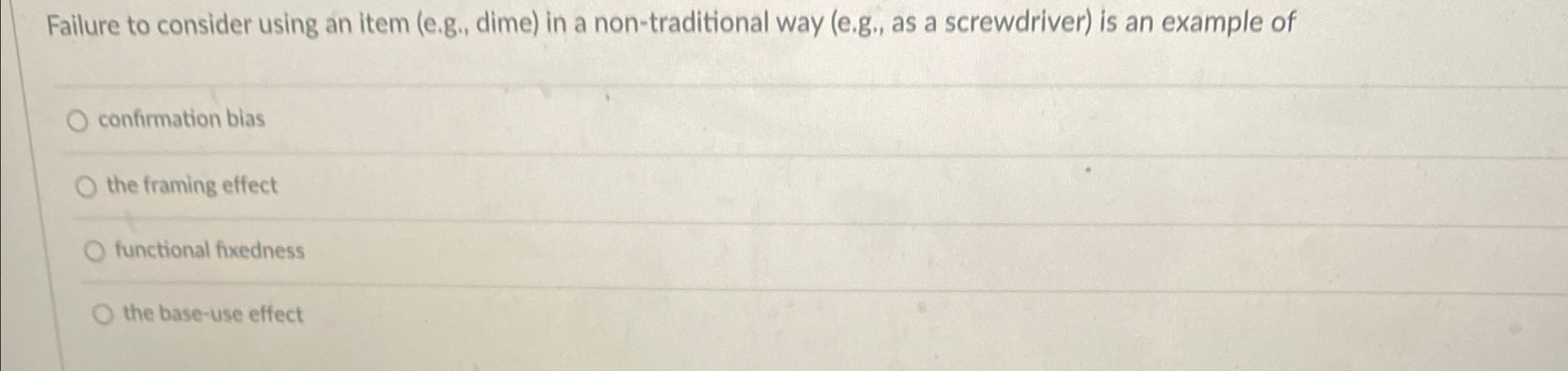 Solved Failure to consider using an item (e.g., ﻿dime) ﻿in a | Chegg.com