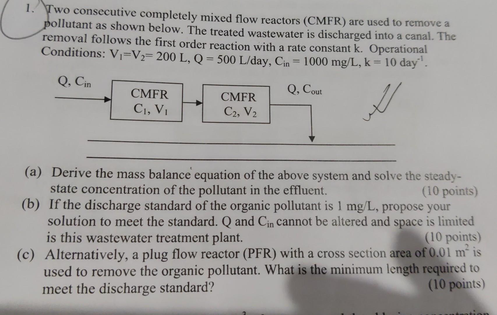 Solved 1. Two consecutive completely mixed flow reactors | Chegg.com