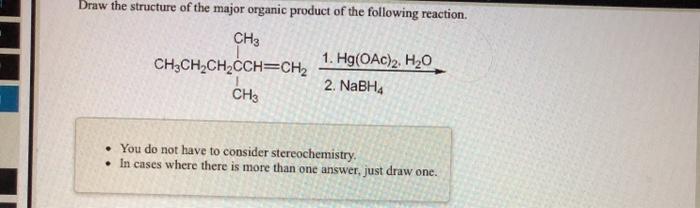 Solved Draw The Structure Of The Major Organic Product Of