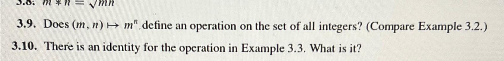 Solved |3.10. ﻿There is an identity for the operation in | Chegg.com