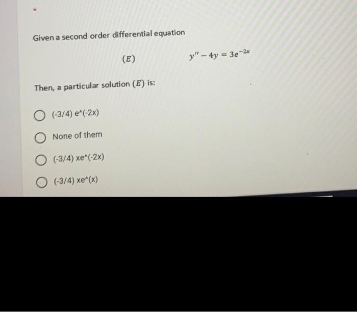 Solved Given a second order differential equation (E) | Chegg.com