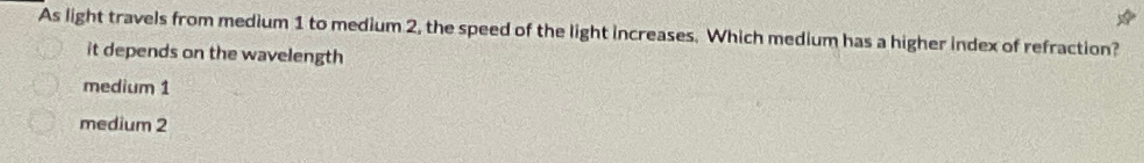 Solved As light travels from medlum 1 ﻿to medium 2, ﻿the | Chegg.com
