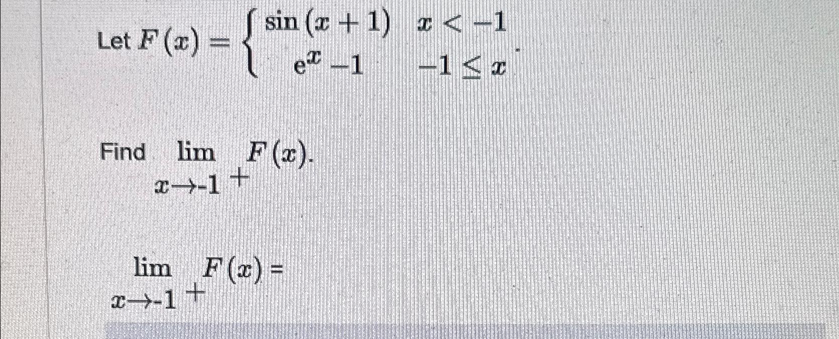 Solved Let F(x)={sin(x+1),x