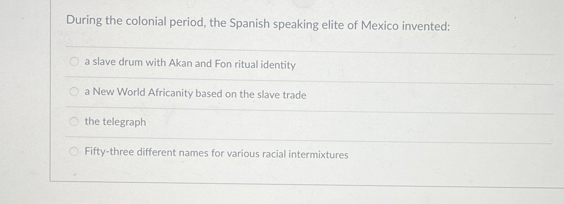 Solved During the colonial period, the Spanish speaking | Chegg.com