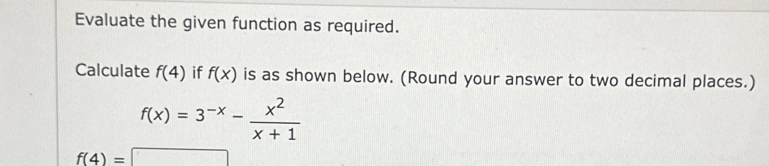 Solved Evaluate the given function as required.Calculate | Chegg.com