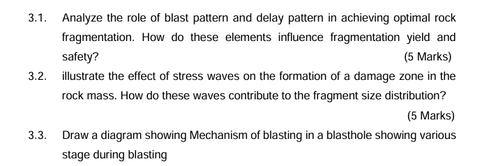 Solved 3.1. ﻿Analyze the role of blast pattern and delay | Chegg.com