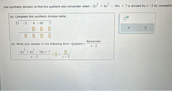 Solved Use synthetic division to find the quotient and | Chegg.com