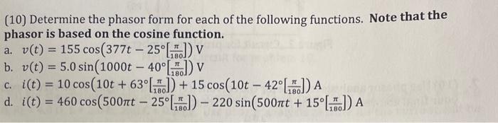 Solved (10) Determine the phasor form for each of the | Chegg.com