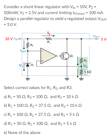 Solved Consider a shunt linear regulator with | Chegg.com