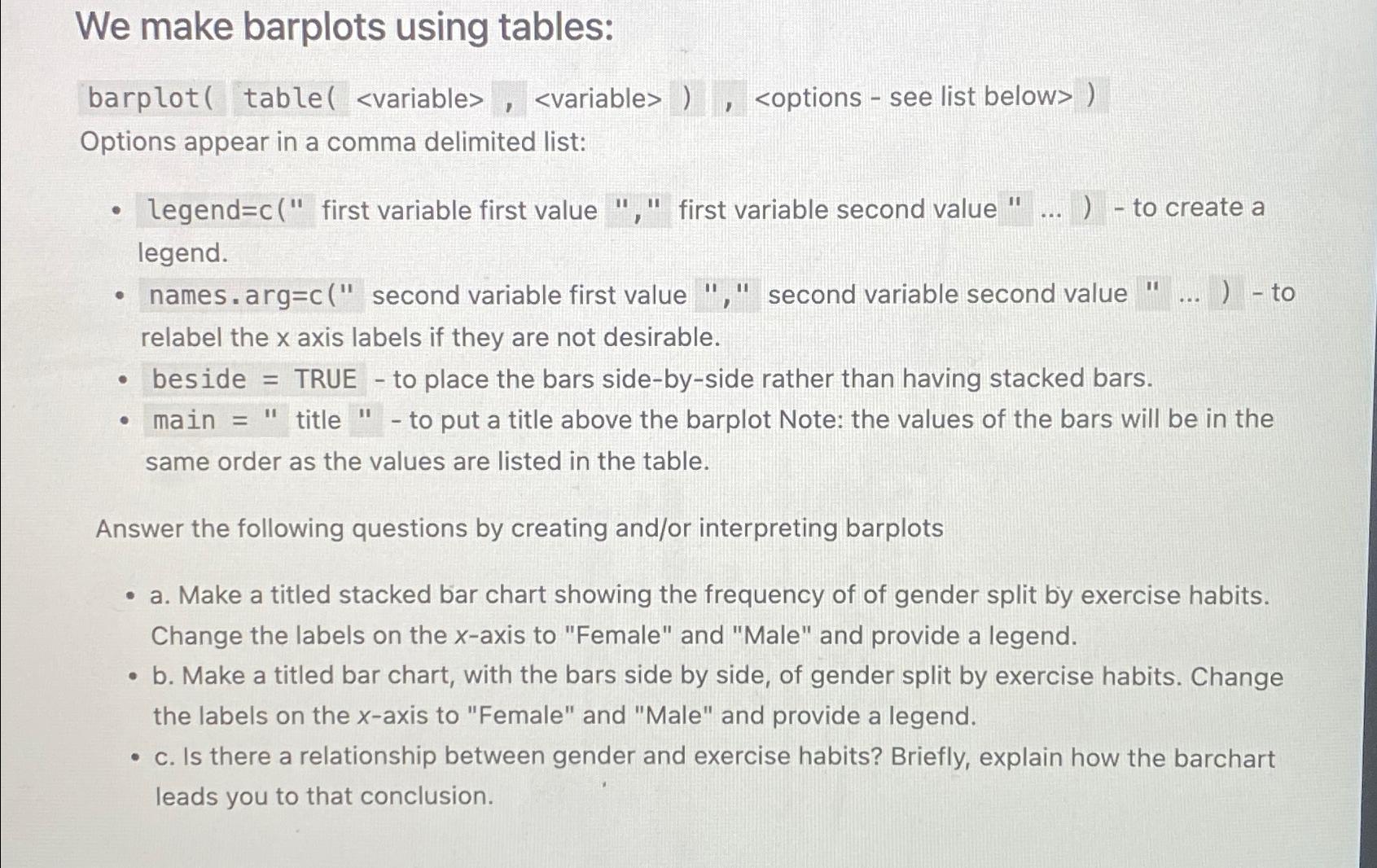 Solved We make barplots using tables:barplot ( ﻿table( | Chegg.com