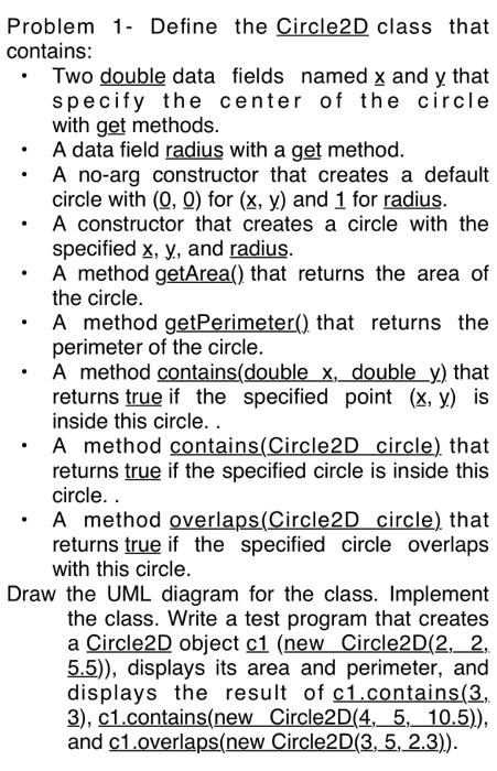 Solved Problem 1- Define the Circle2D class that contains: - | Chegg.com